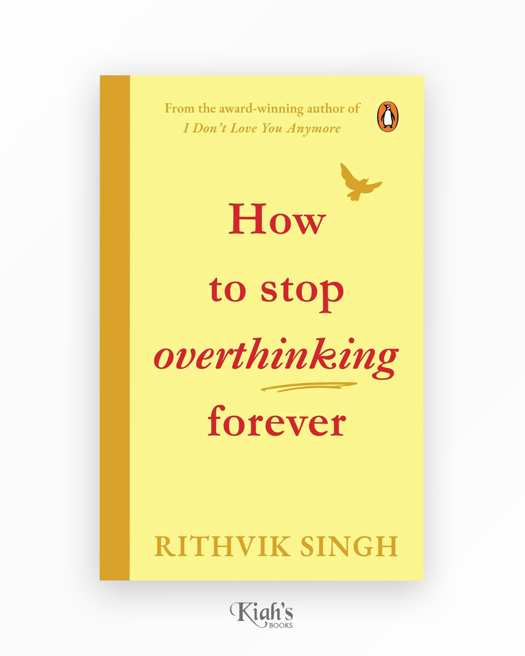 How To Stop Overthinking Forever – Kiah's Books