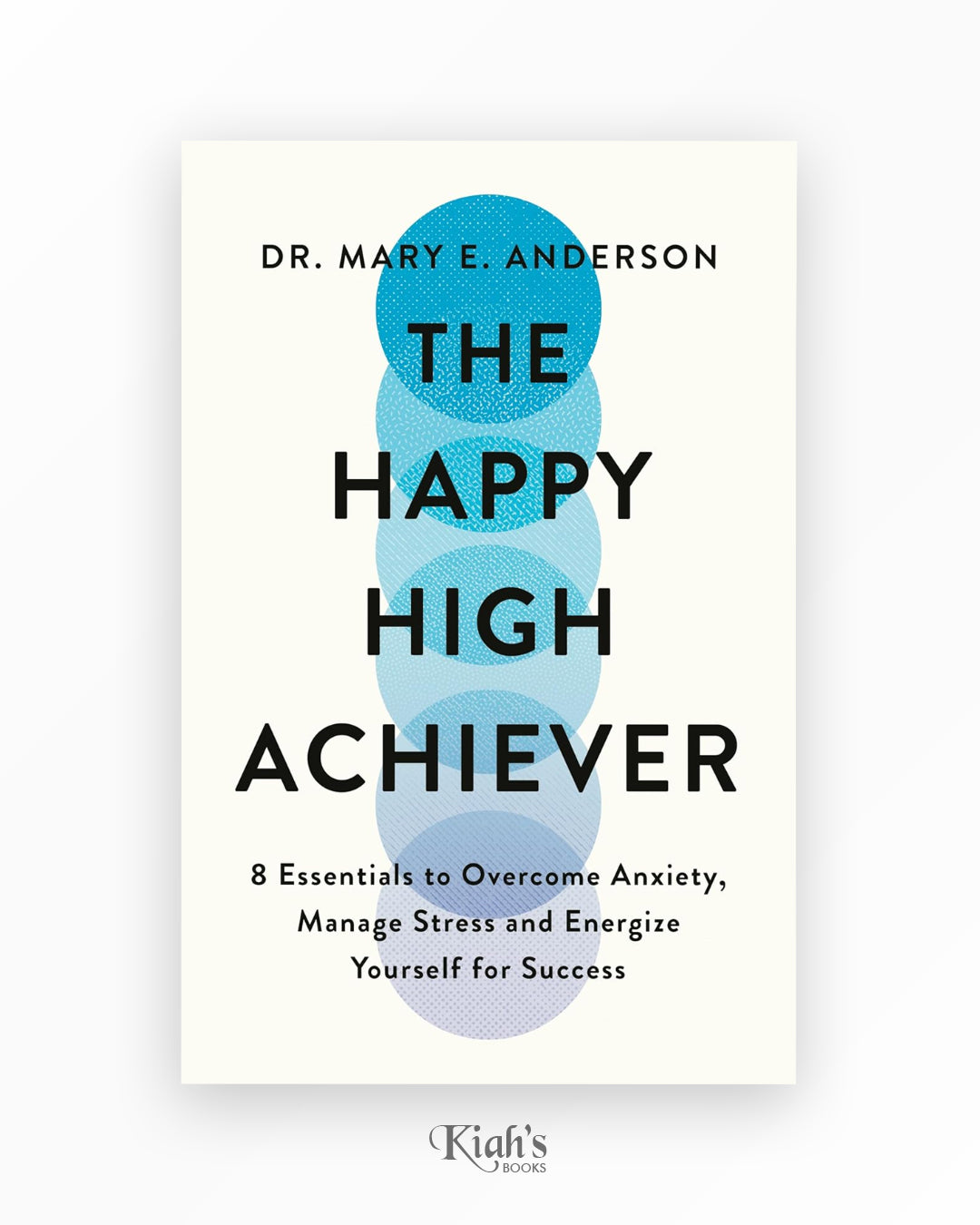 The Happy High Achiever – Kiah's Books